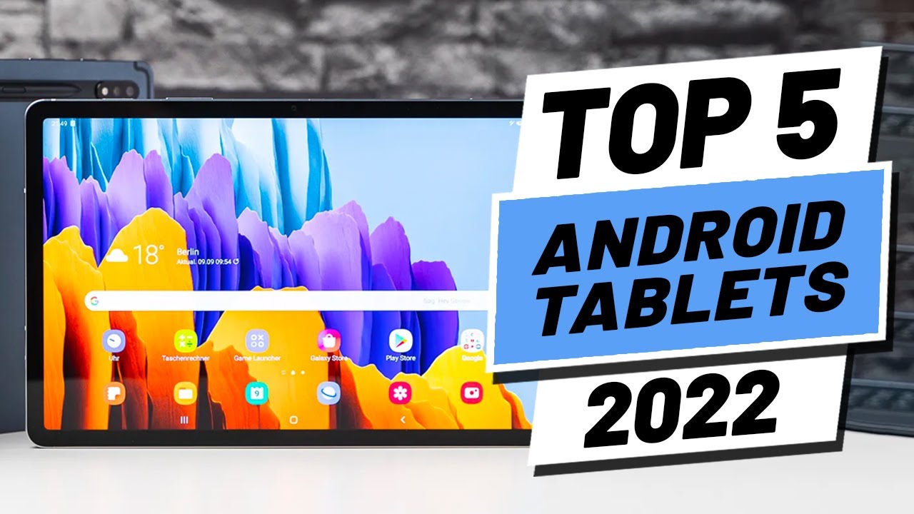 Top 5 BEST Android Tablets Of (2022)